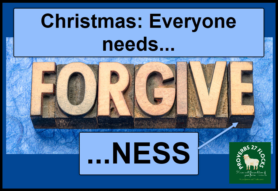 Christmas – Everyone Needs Forgiveness and Compassion – Know Your ...