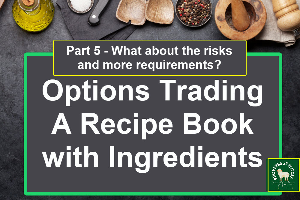 Options Trading: A Recipe Book with Ingredients Part 5 – Know Your ...