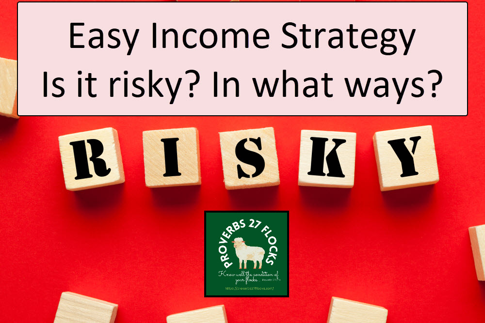 Easy Income Strategy Risk Factors – Know Your Flocks & Herds