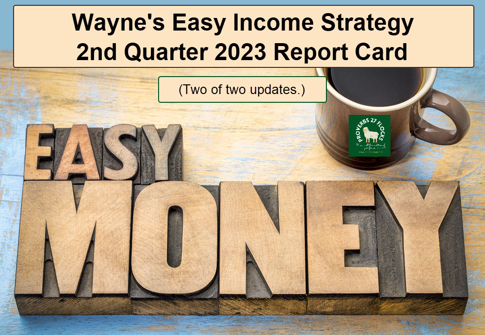 Easy Income Strategy – 2nd Quarter 2023 Results 2 of 2 – Know Your ...