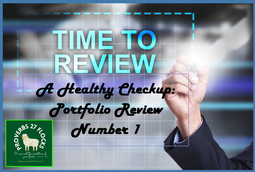 A Healthy Checkup Portfolio Review – Know Your Flocks & Herds
