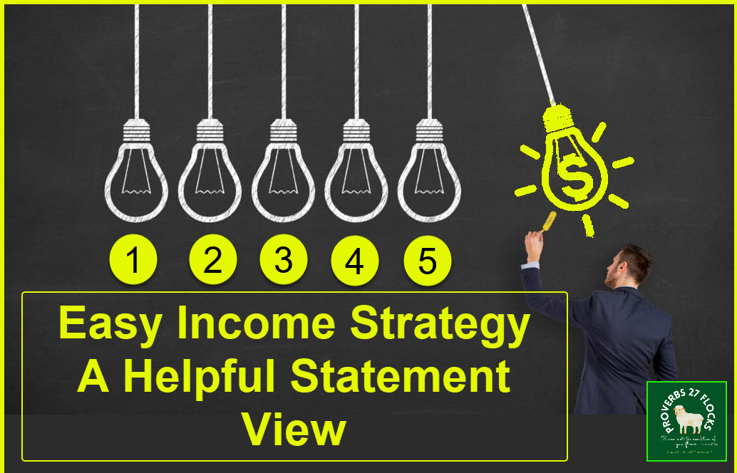 Easy Income Strategy – Checking the Income Tank – Know Your Flocks & Herds