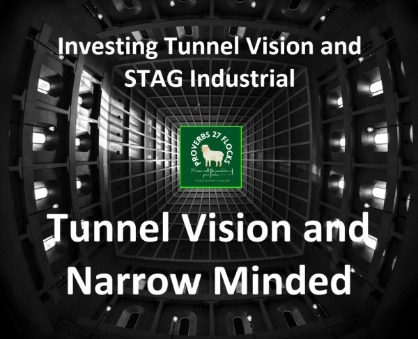 Investing Tunnel Vision and STAG Industrial – Know Your Flocks & Herds