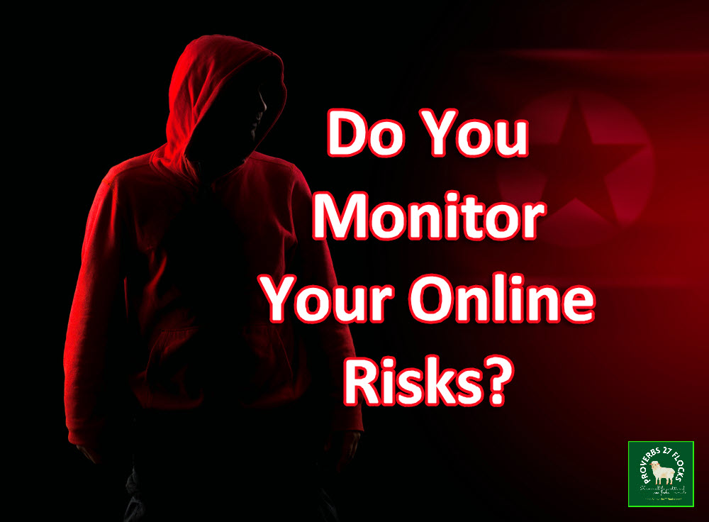 Do You Monitor Your Online Risks? – Know Your Flocks & Herds