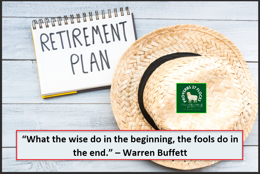 The Wise and the Fools Need to Prepare for Retirement – Know Your ...