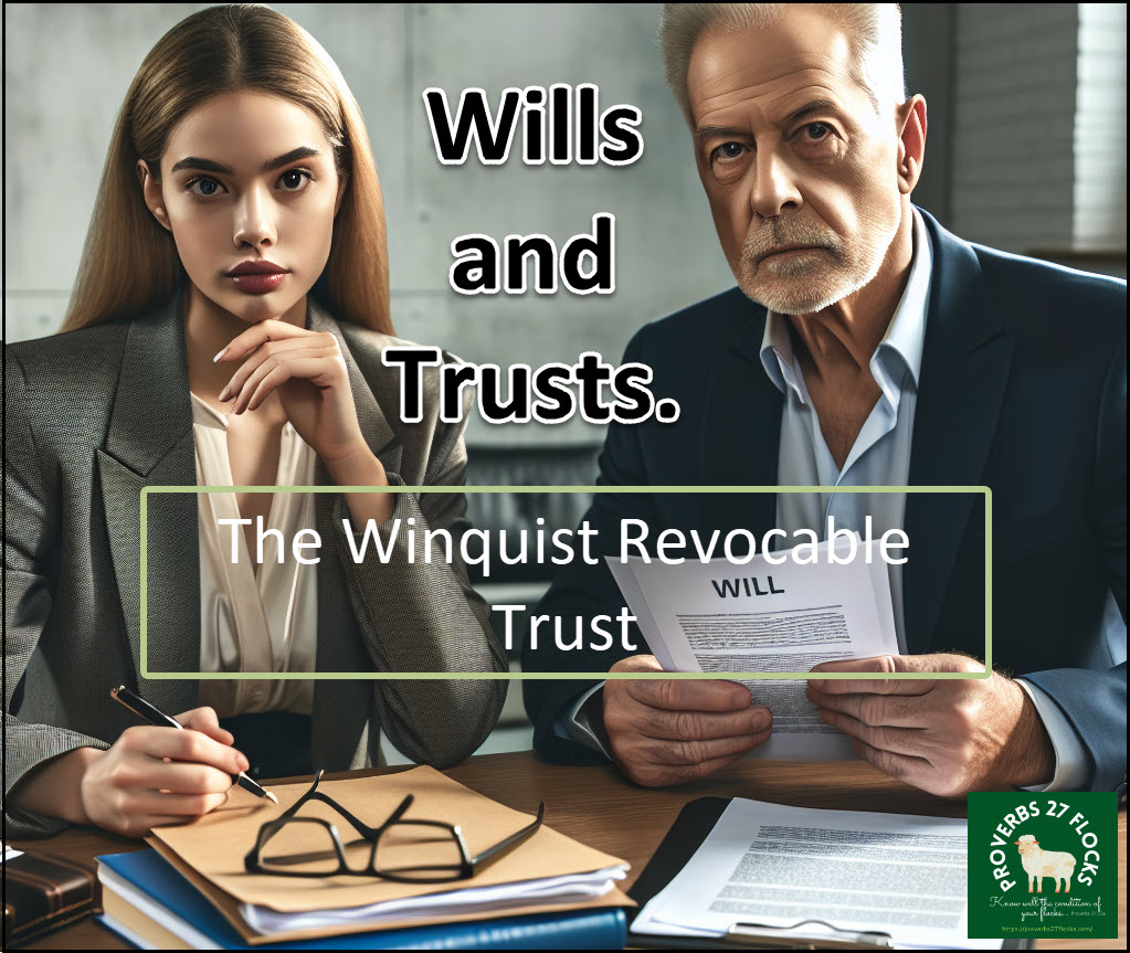 History of Our Revocable Living Trust – Know Your Flocks & Herds